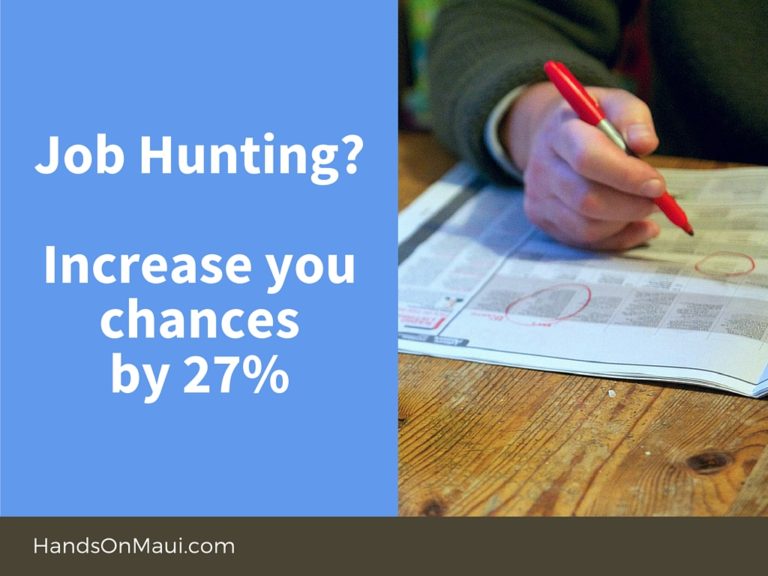 Job Hunting? Increase your chances by 27% – HandsOn Maui