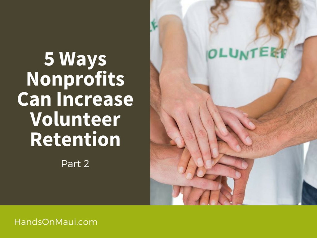 Show Your Volunteers the Perks and Love to Increase Retention