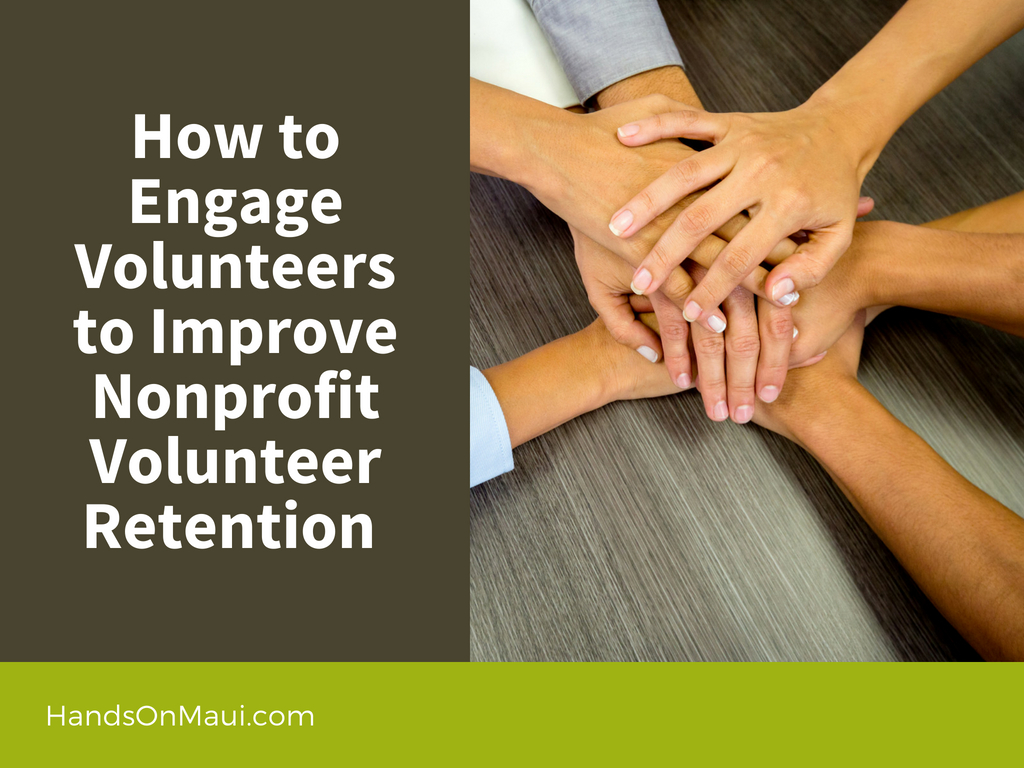 How to Engage Volunteers to Improve Nonprofit Volunteer Retention ...