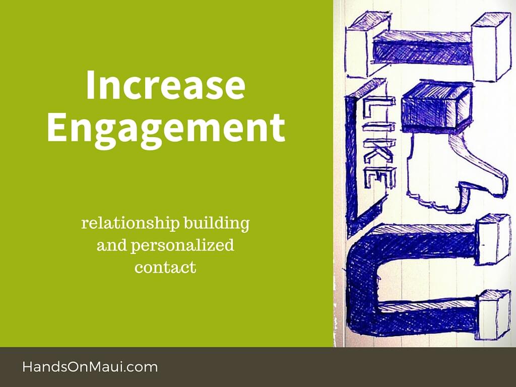 Increase Engagement – HandsOn Maui