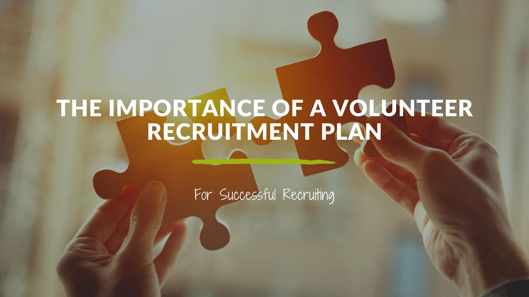 A Volunteer Recruitment Plan for Successful Recruiting – HandsOn Maui